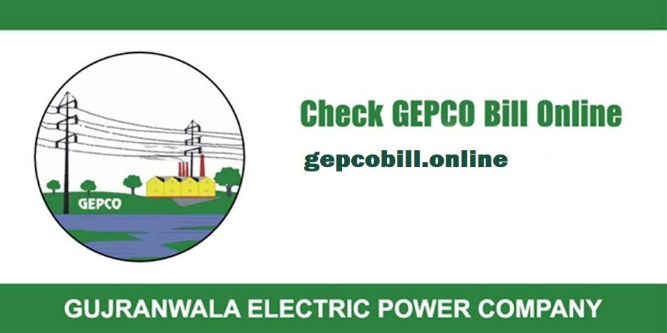 GEPCO Online Bill 2025 – Gujranwala Electric Power Company