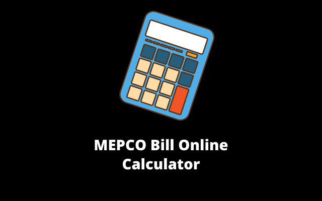MEPCO Bill Calculator May 2026 - Enter Units to Check Electricity Bill ...