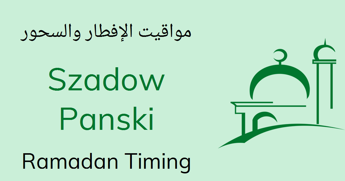 Szadow Panski Sehri & Iftar Time Today - Fasting Calendar 2025