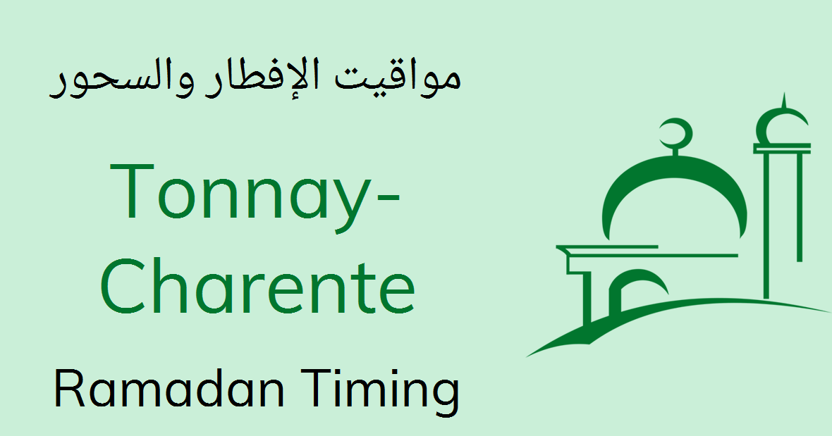 Tonnay charente Sehri & Iftar Time Today - Fasting Calendar 2026