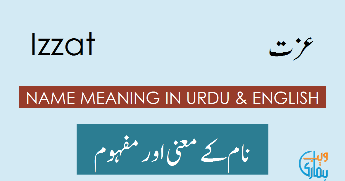 Izzat Name Meaning - Izzat Origin, Popularity & History
